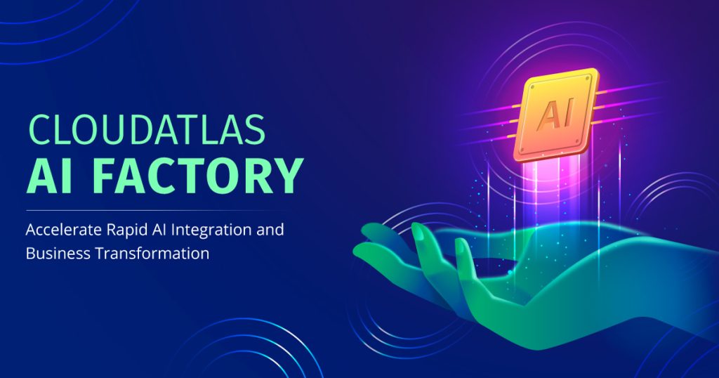 UnifyCloud CloudAtlas AI Factory: Accelerating AI Integration and ...